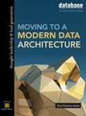 DBTA Best Practices: Moving to a Modern Data Architecture - Database ...