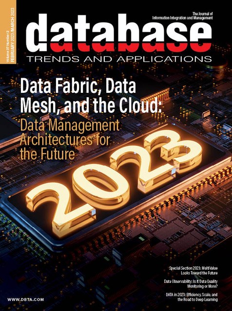 Database Trends and Applications Magazine: February/March 2023 Issue ...