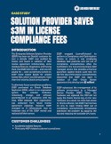 SOLUTION PROVIDER SAVES $3M IN LICENSE COMPLIANCE FEES - Database ...