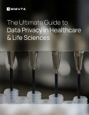 The Ultimate Guide to Data Privacy in Healthcare and Life Sciences ...